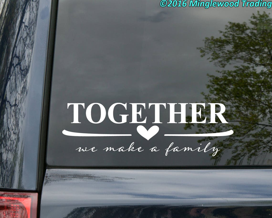Together We Make a Family Vinyl Decal Sticker Heart - Etsy
