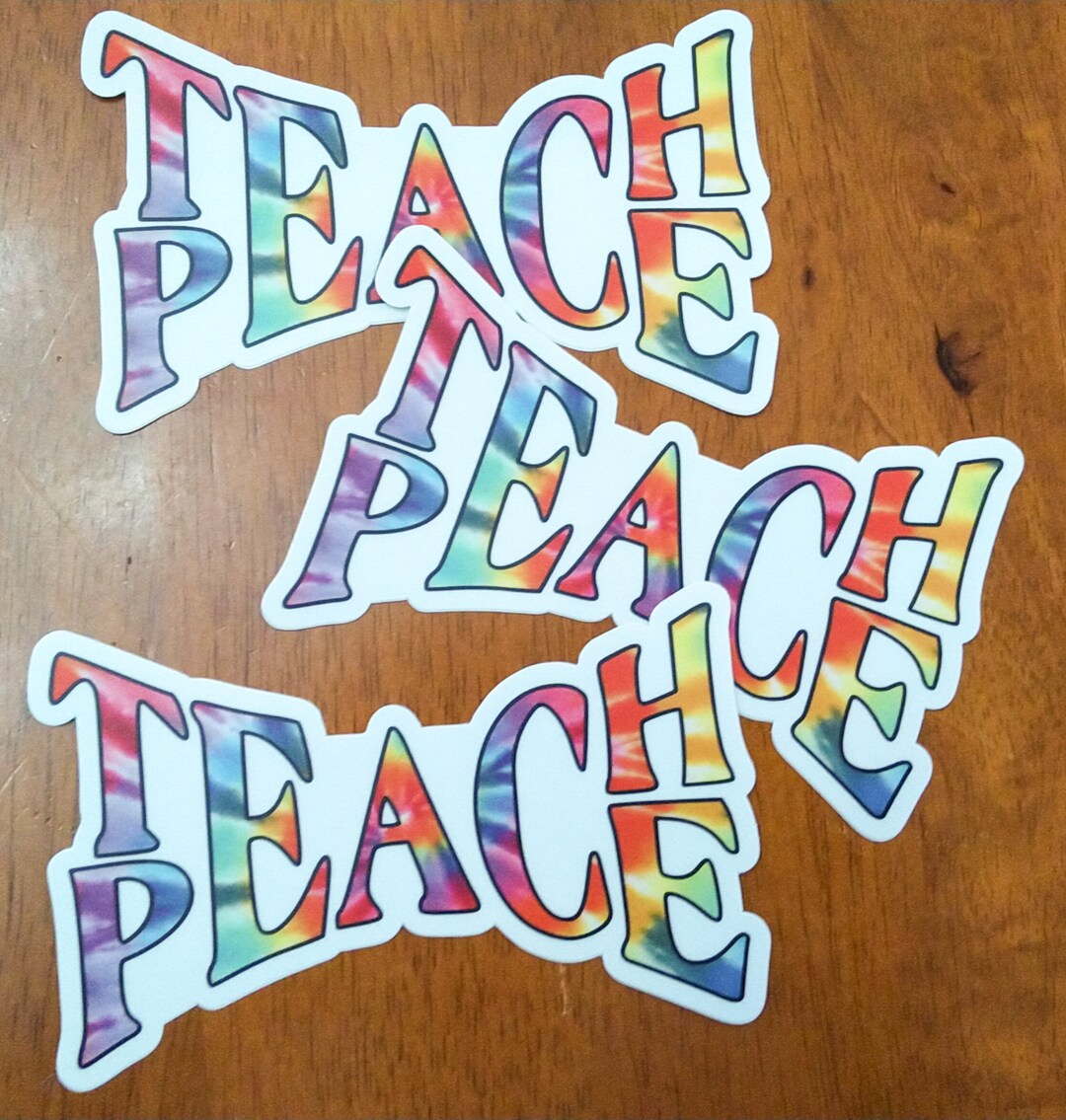 3-pack Teach Peace 5 X 3 Die Cut Vinyl Decal Bumper Stickers Tie Dye ...