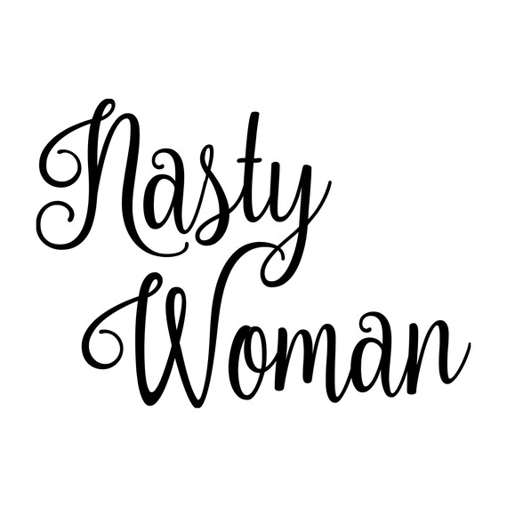 NASTY WOMAN Vinyl Decal Sticker | Etsy