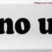 No U Vinyl Sticker Comeback No You Die Cut Decal - Etsy