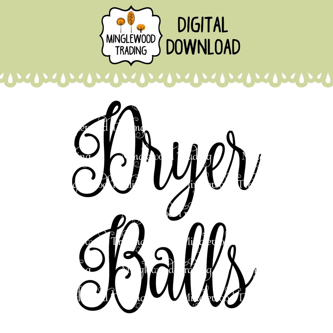 Dryer Balls SVG, Laundry Room Label Cut File (digital Download) Fancy ...
