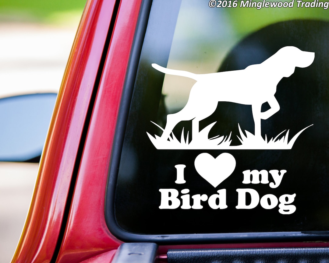 I Love My Bird Dog Vinyl Decal Sticker German Shorthaired - Etsy