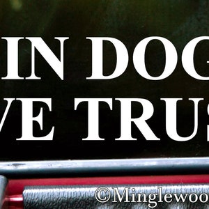 In Dog We Trust Vinyl Decal Sticker for Car Canine Pet Puppy Pawprints ...