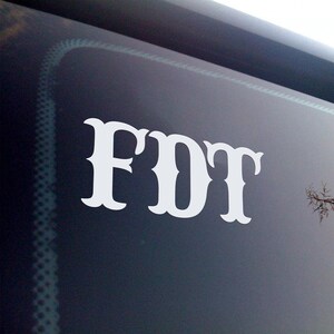 FDT Vinyl Decal Sticker V1 – Bold Protest Design – Waterproof Die-cut ...