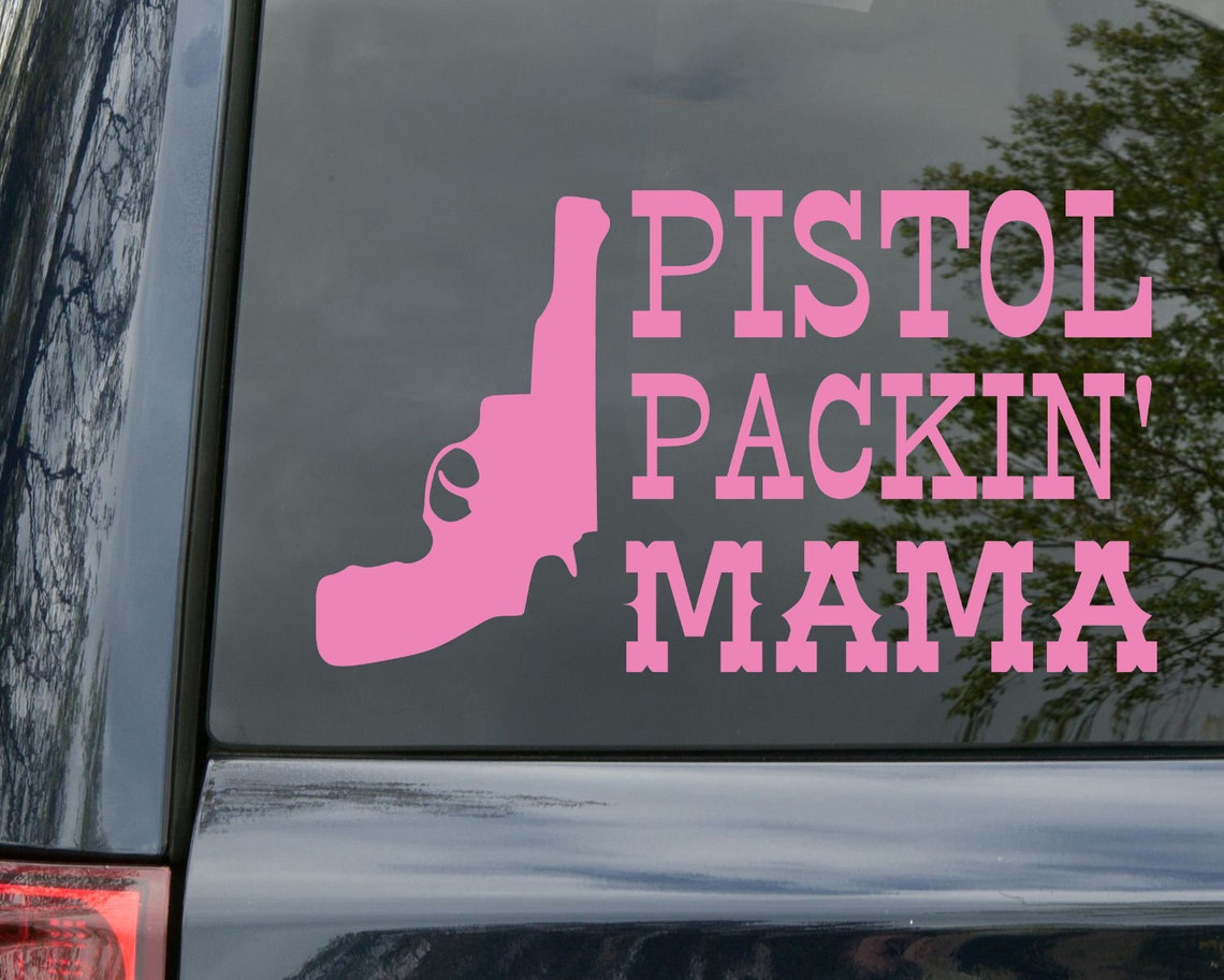 Pistol Packin' Mama Vinyl Decal Sticker Open Carry - Etsy