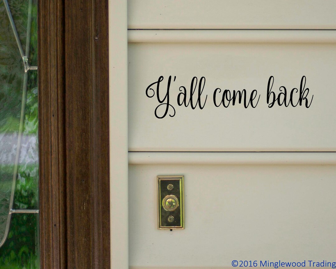 Y'all Come Back Vinyl Decal Sticker - Door Window Restaurant Sign - Etsy