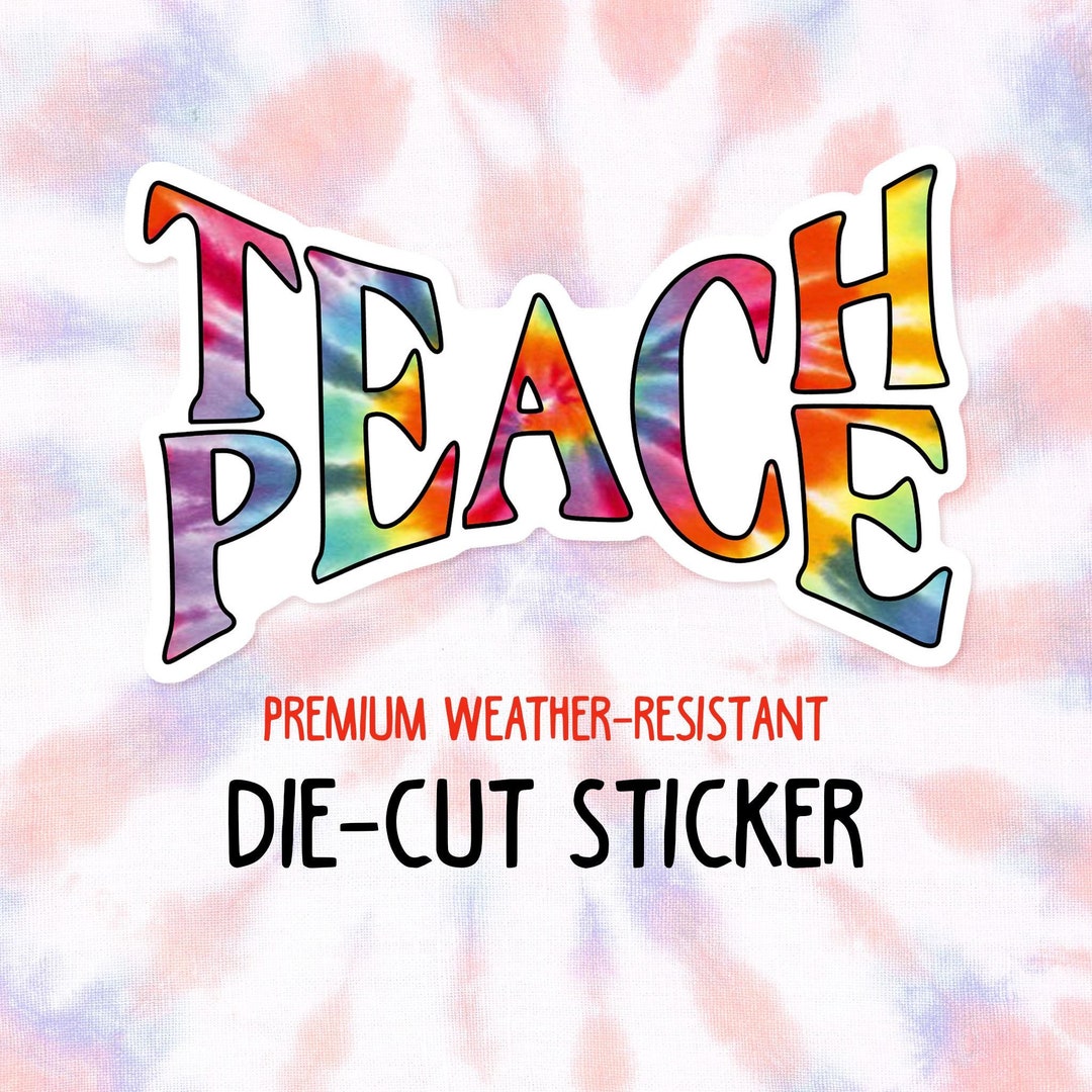 Teach Peace Sticker | 4.5" X 3" Die Cut Tie Dye Hippie Decal for Car ...