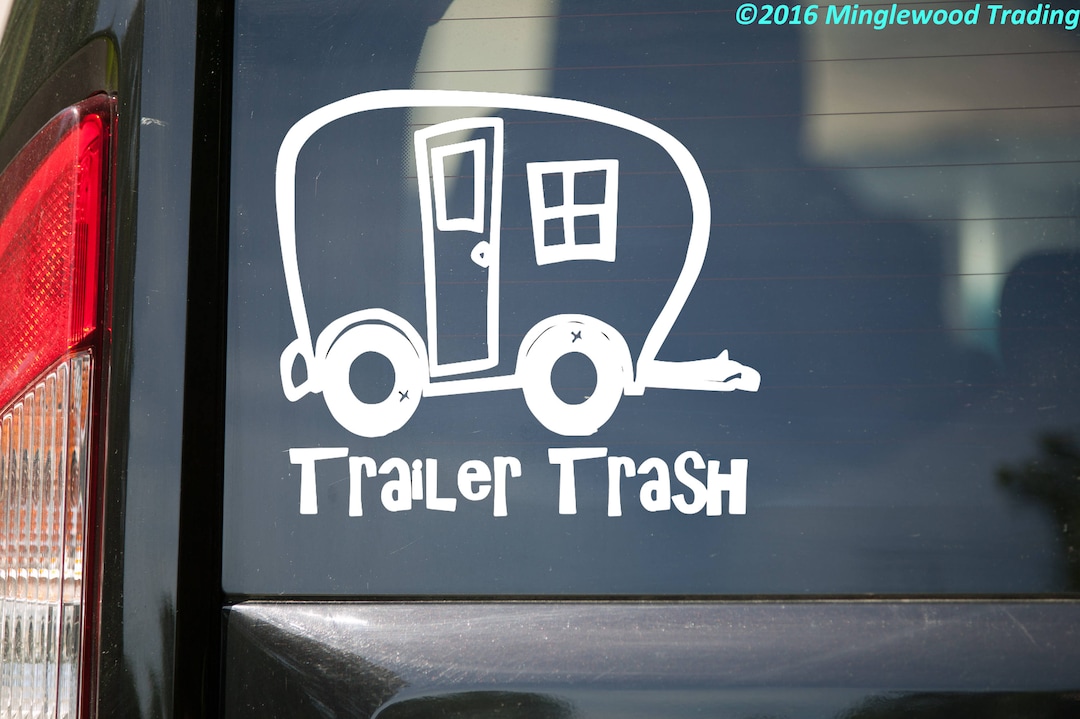 Trailer Trash Vinyl Sticker - Camping Travel Trailer Park RV - Die Cut ...