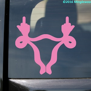 Uterus Middle Finger Vinyl Sticker -V2- Women's Rights Feminism - Die ...