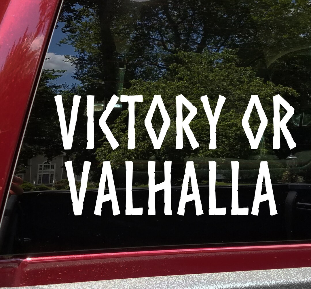 Victory or Valhalla Vinyl Decal V3 - Norse Viking Barbarian - Die Cut ...