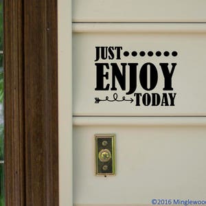 Just Enjoy Today Vinyl Decal Sticker Happiness Peace Love - Etsy