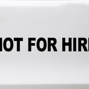 Set of 2 Not for Hire Vinyl Stickers - DOT Truck Limo Labels - Die Cut ...