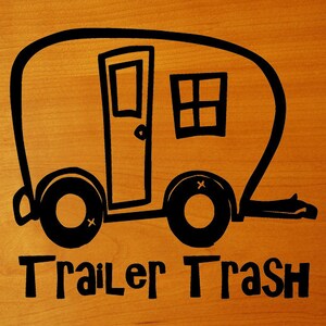 Trailer Trash Vinyl Sticker - Camping Travel Trailer Park RV - Die Cut ...