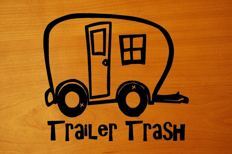 Trailer Trash Vinyl Sticker Camping Travel Trailer Park RV - Etsy