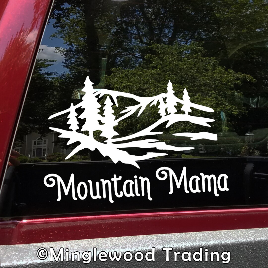 Mountain Mama Vinyl Decal - Mountain Life - Country - Die Cut Sticker ...
