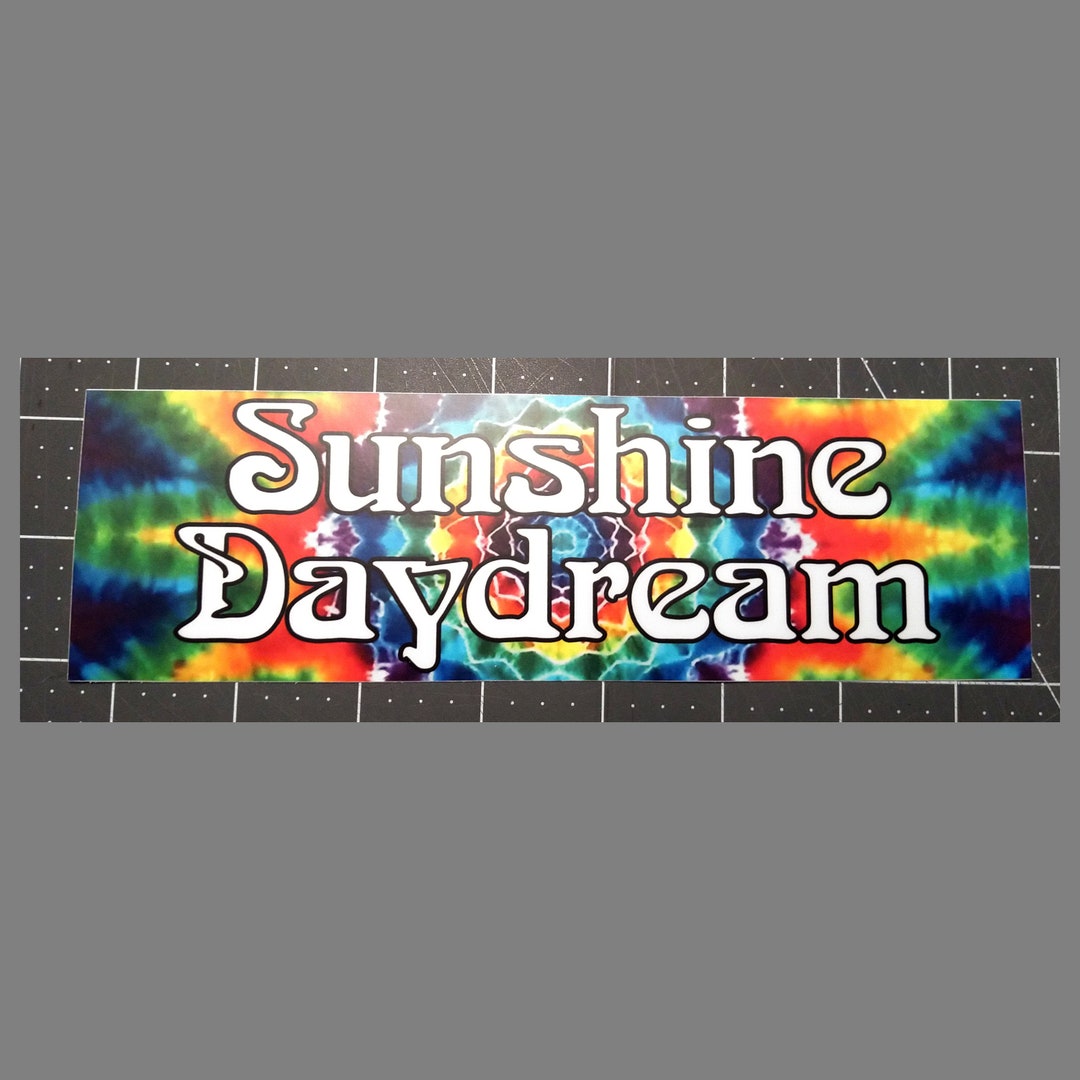 Sunshine Daydream 8" X 2.5" Tie Dye Die Cut Vinyl Decal Bumper Sticker ...