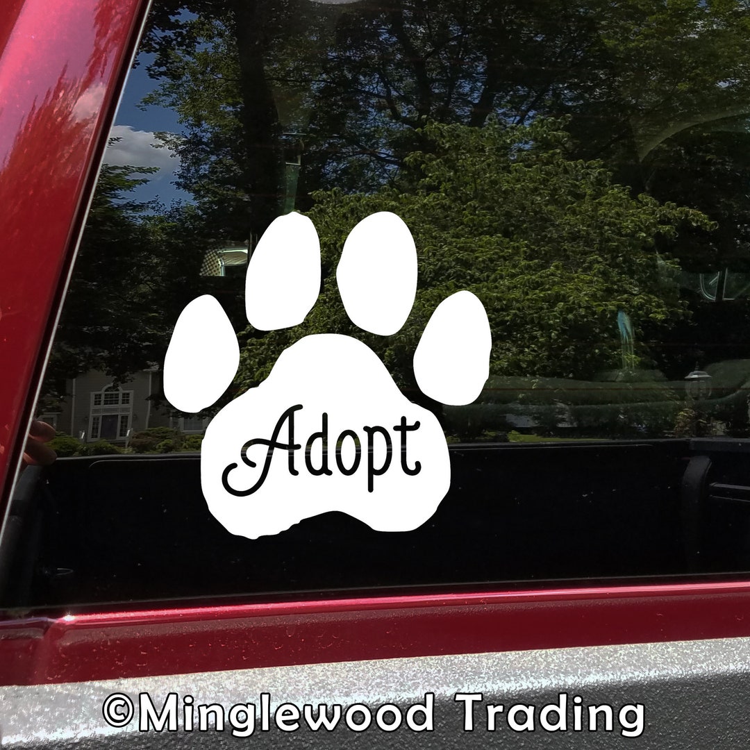 Adopt Pawprint Vinyl Sticker - Dog Cat Paw Foster Rescue Shelter - Die ...