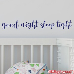 Good Night, Sleep Tight - Vinyl Decal Sticker - Nursery Bedroom Baby ...