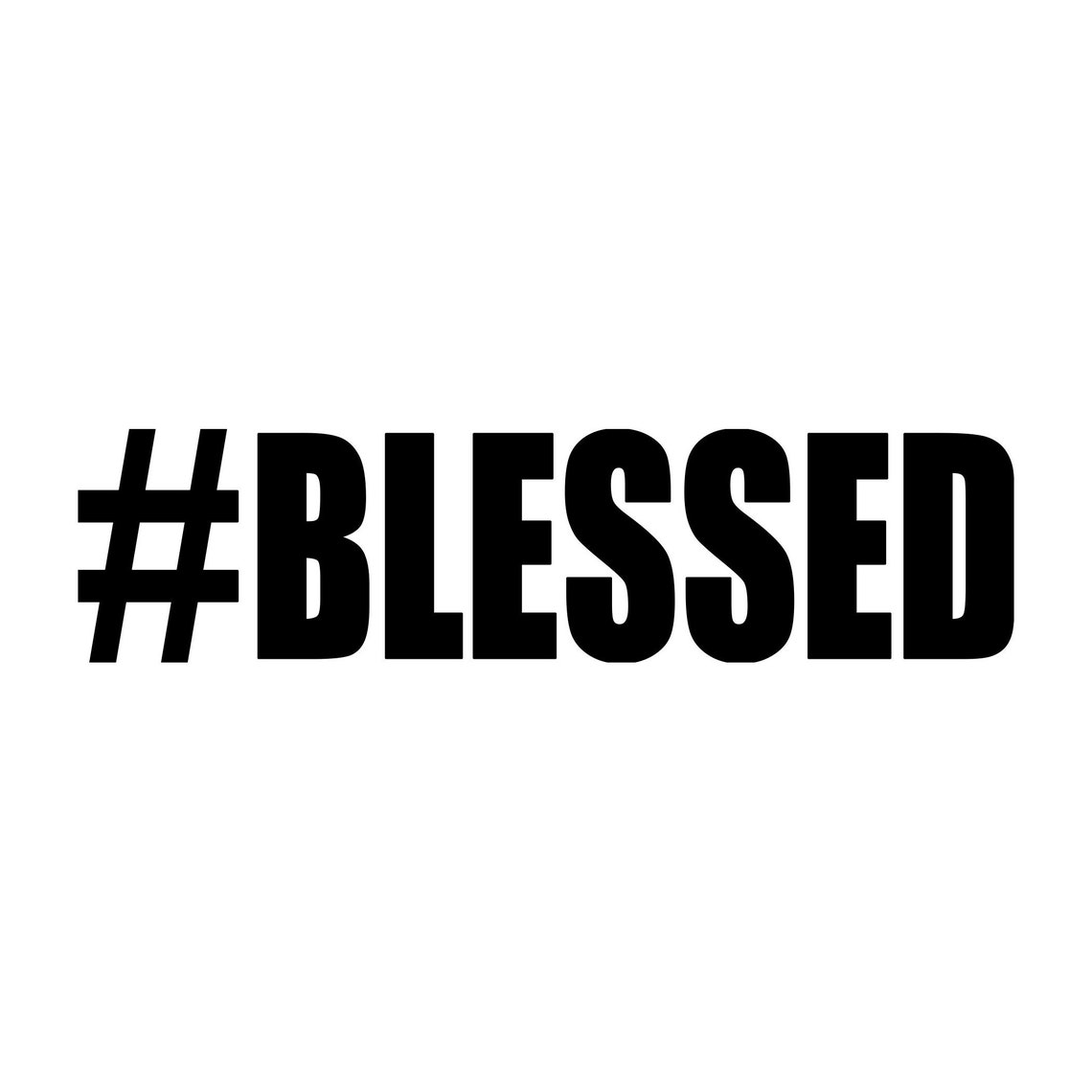 BLESSED Vinyl Decal Sticker Hashtag Blessed BLESSED - Etsy