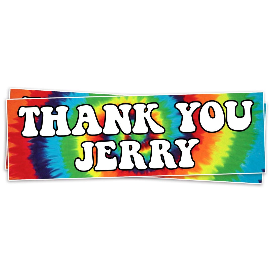Set of 2 Thank You Jerry 8" X 2.5" Tie Dye Die Cut Vinyl Decal Bumper ...