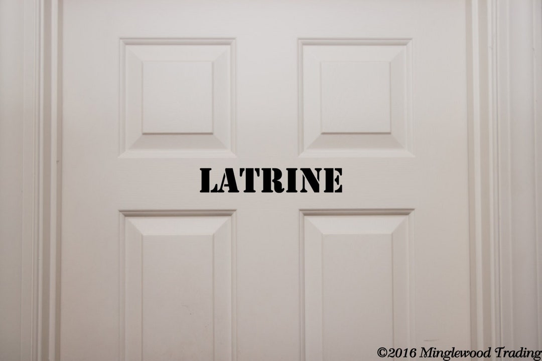 Latrine Vinyl Decal Sticker - Military Restroom Bathroom Toilet Door ...