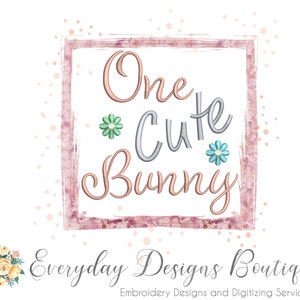 One Cute Bunny Machine Embroidery Design - Easter Sayings - Easter ...