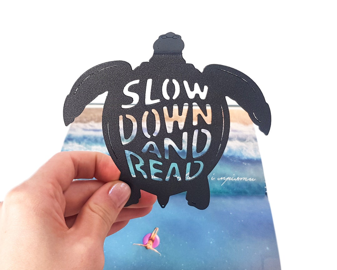 Turtle Bookmark: "slow Down and Read" Metal Bookish Gift - Etsy