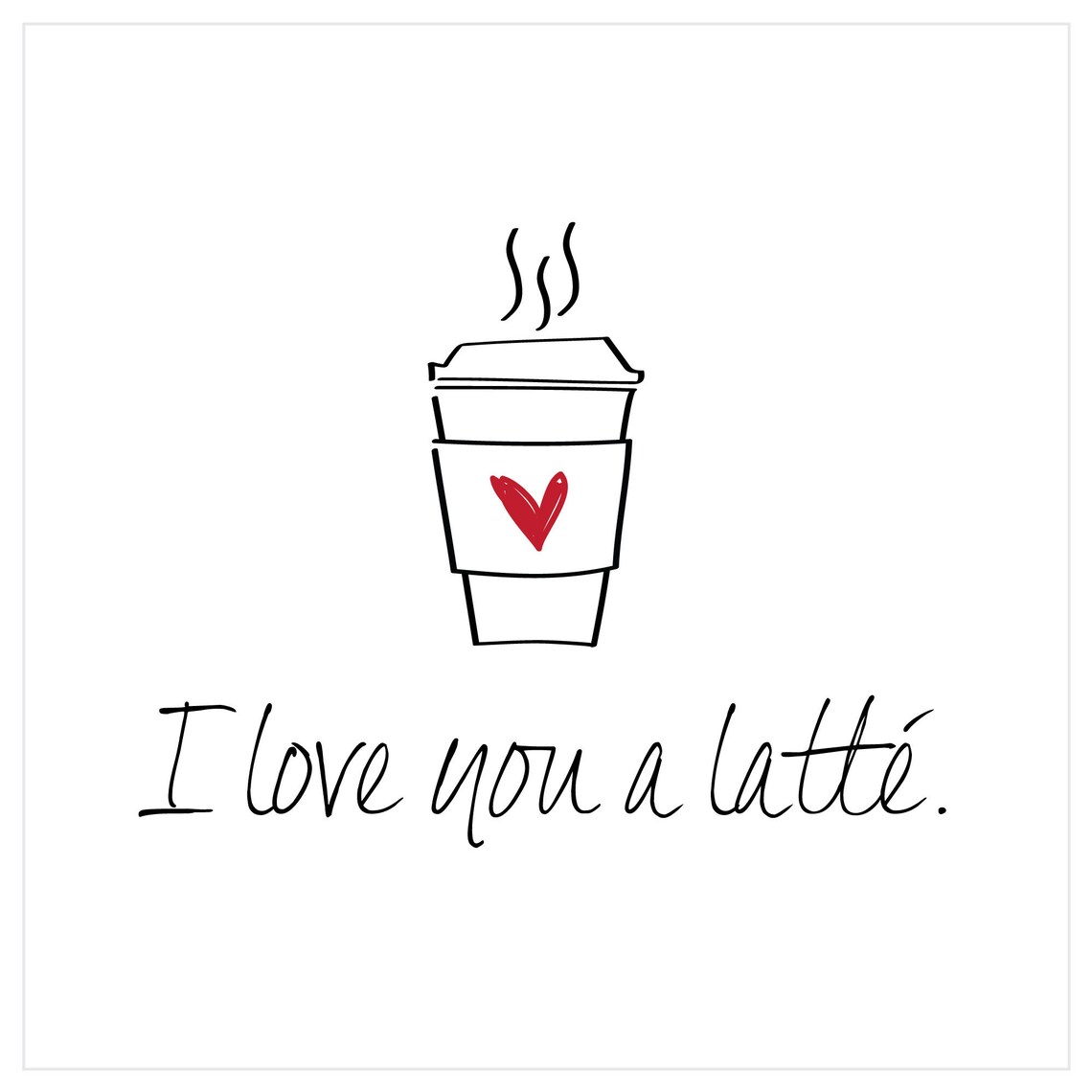 I Love You A Latte Valentine's Day Card [digital Download] - Etsy