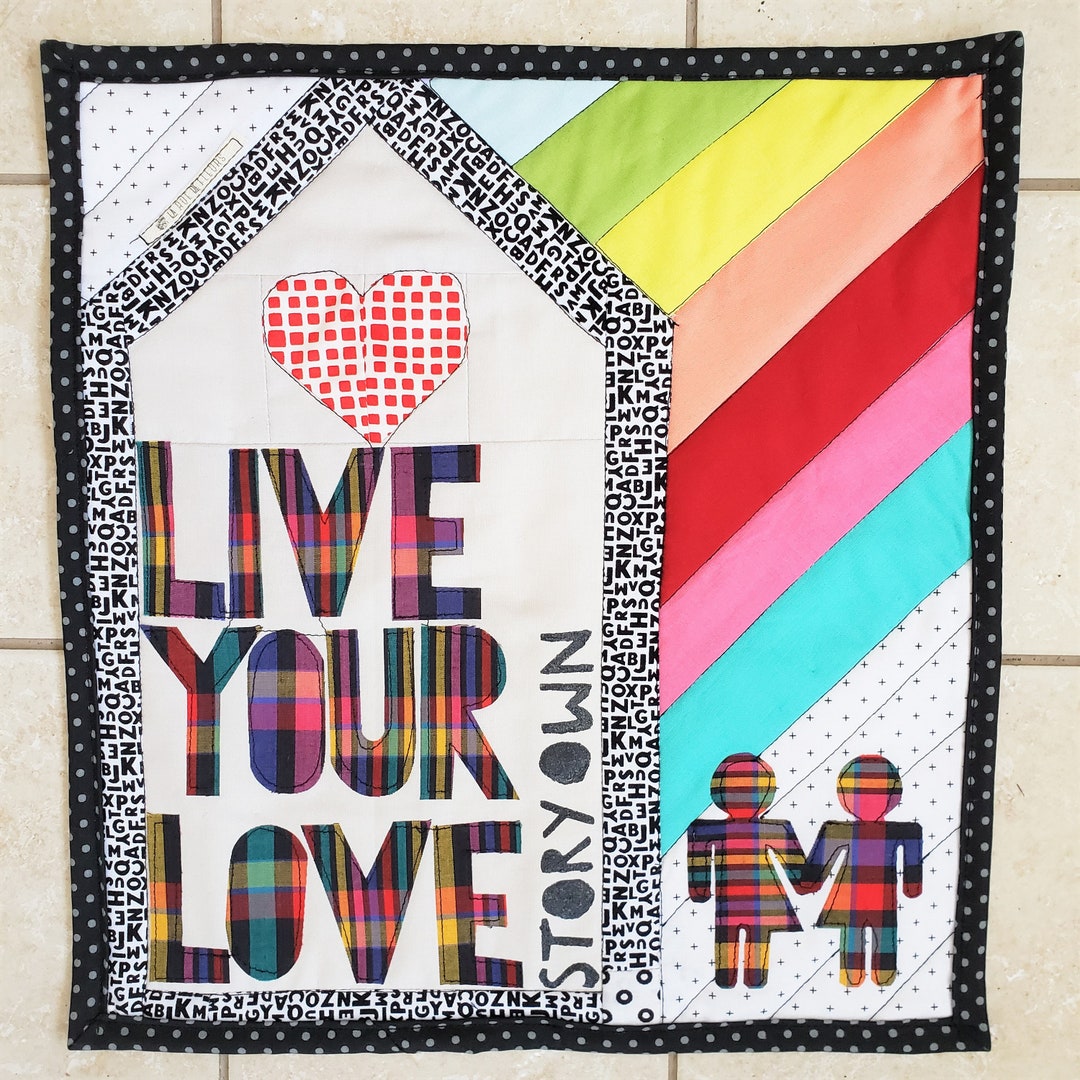 Live Your Love Story Art Quilt: LGBTQ House Rules Wall Hanging - Etsy
