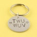 SALE - Twu Wuv Keychain - True Love Aluminum Key Ring - Key Chain ...