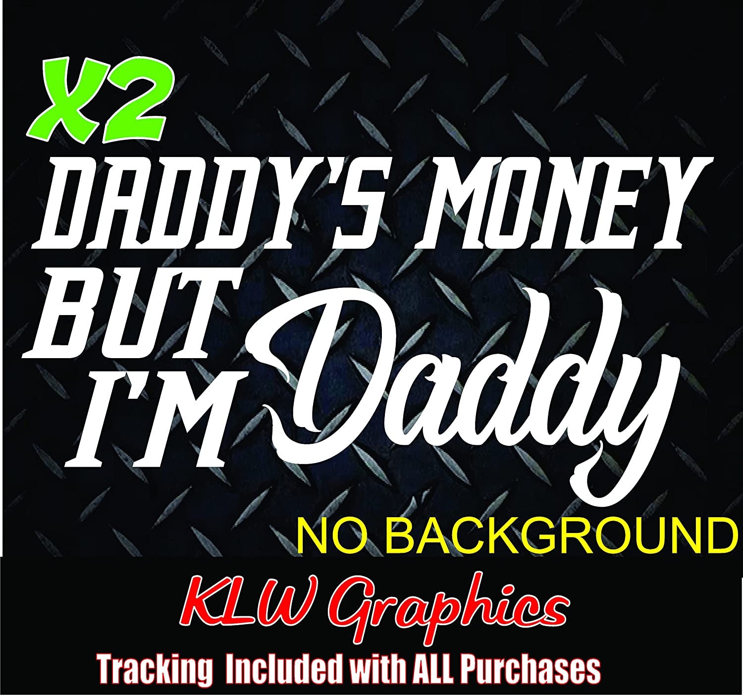 Daddy's Money but I'm Daddy Small Vinyl Decal Sticker Car Truck Shitbox ...