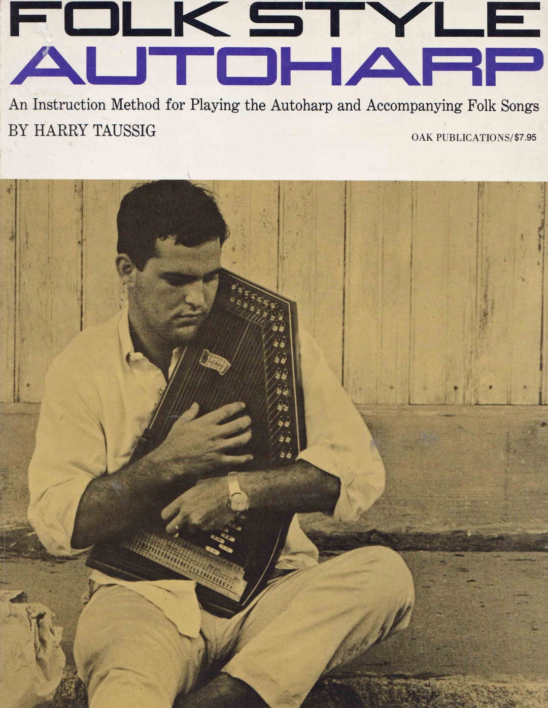 FOLK STYLE AUTOHARP Instruction for Playing Autoharp & Accompanying ...