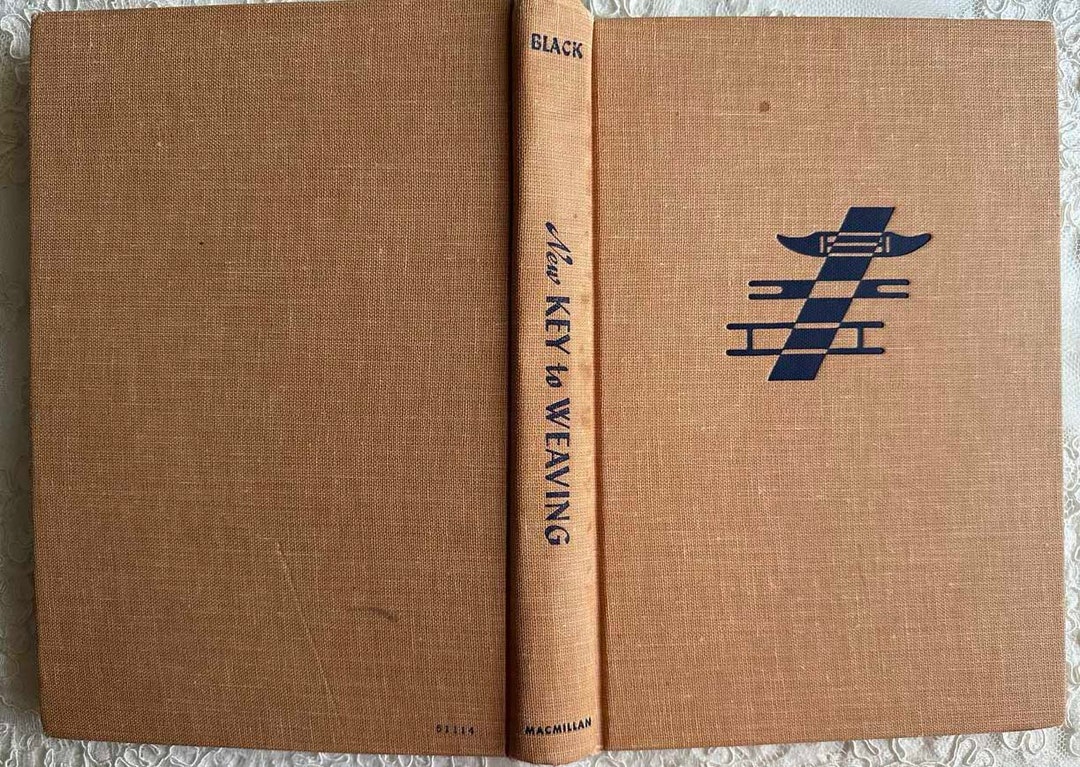 1957 KEY to WEAVING ANTIQUE Thick Heavy Craft Hardbound Book Macmillan ...