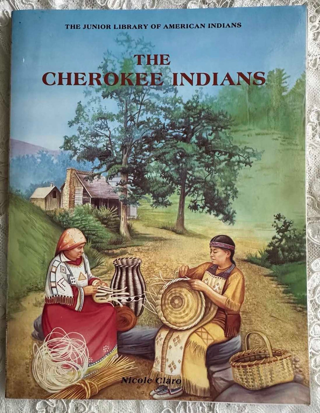 The CHEROKEE INDIANS BOOK the Junior Library of American Indians Nicole ...