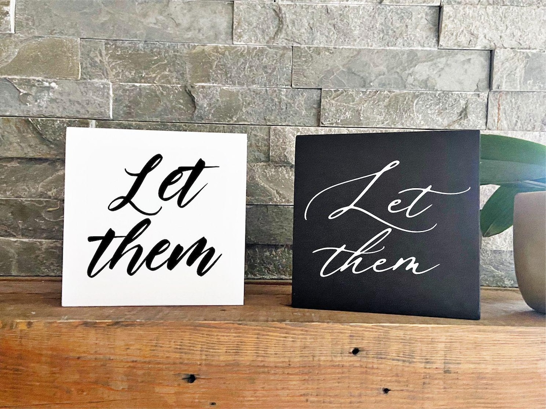 Let Them Sign - Wellness Sign - Mental Health - Let Them - Inspiration ...