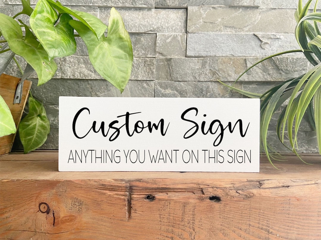 Custom Sign Quote on Personalized Sign Make Your Own Sign With Logo or ...