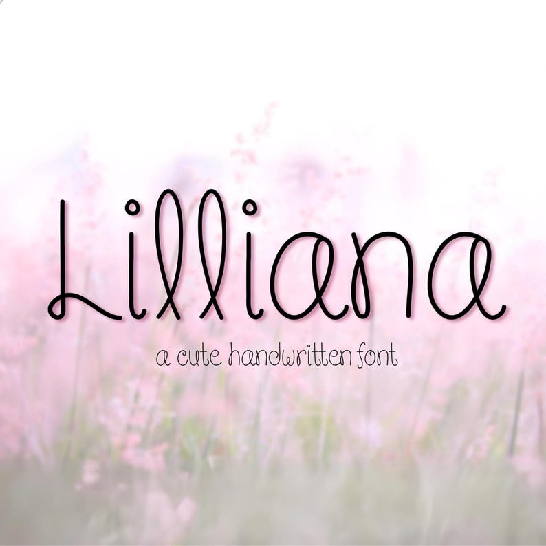 Handwritten Font Lilliana Sweet Cute Quirky Whimsical Hand Drawn Font for PC, Canva Pro ...