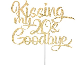 Kissing 20s goodbye | Etsy