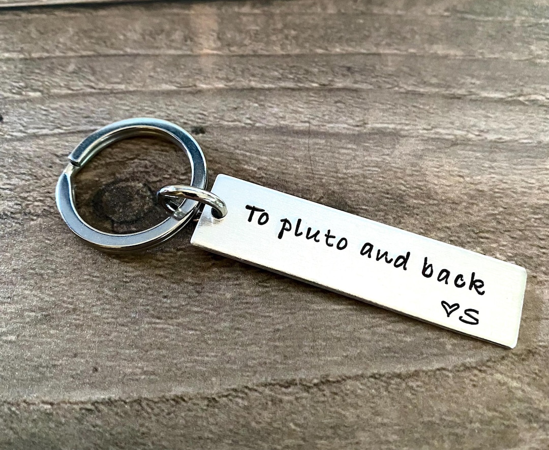 Customizable to Pluto and Back Aluminum Keychain Gift for Boyfriend ...