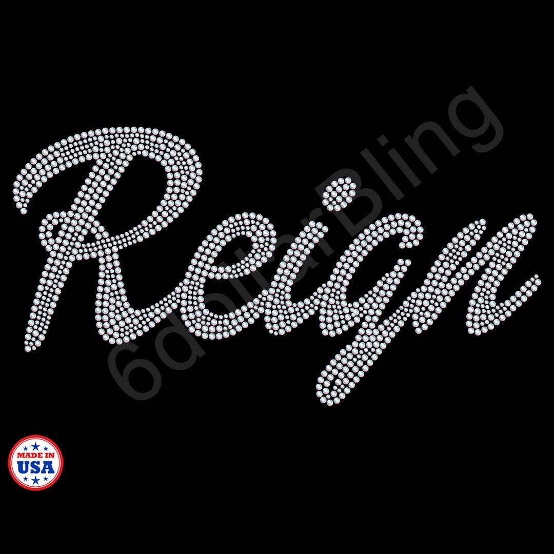 Reign - Custom Bling Rhinestone Transfer - Etsy