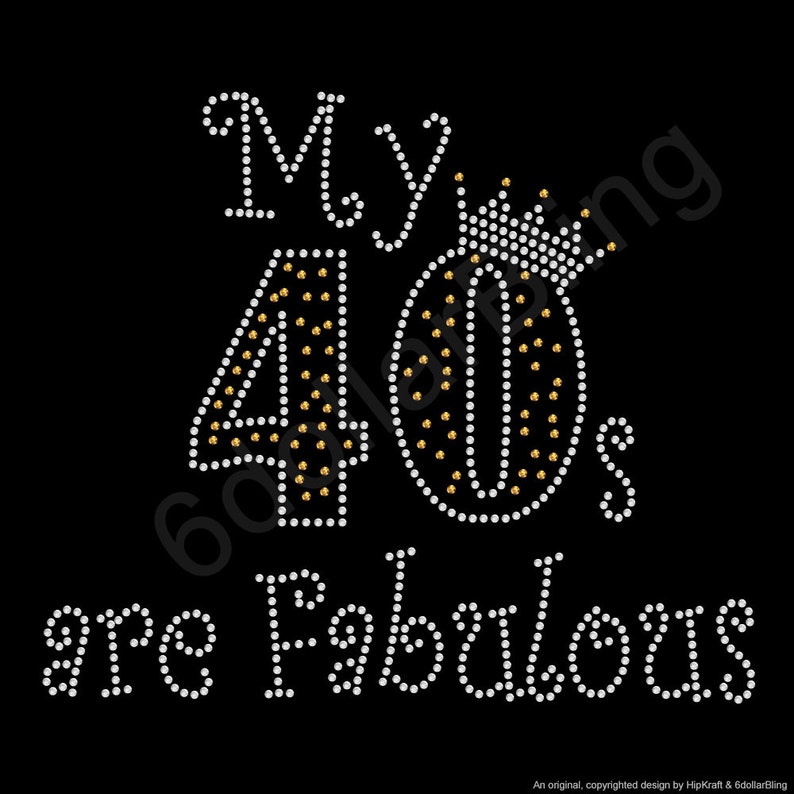 My 40s Are Fabulous Rhinestone Iron-on Crystal Bling Hotfix Sparkle ...
