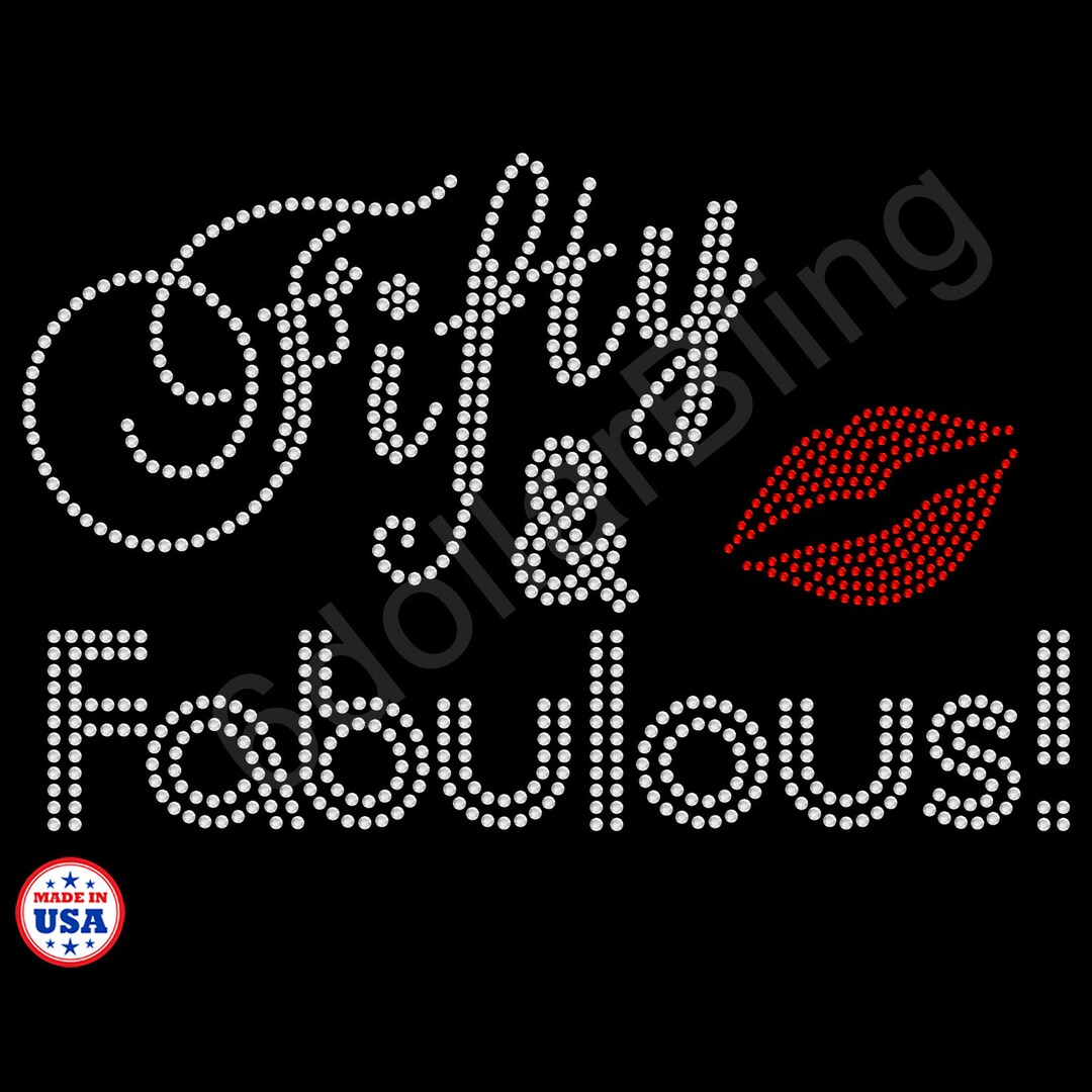 50 and Fabulous! Rhinestone Iron-on Crystal Sparkle Bling Transfer ...