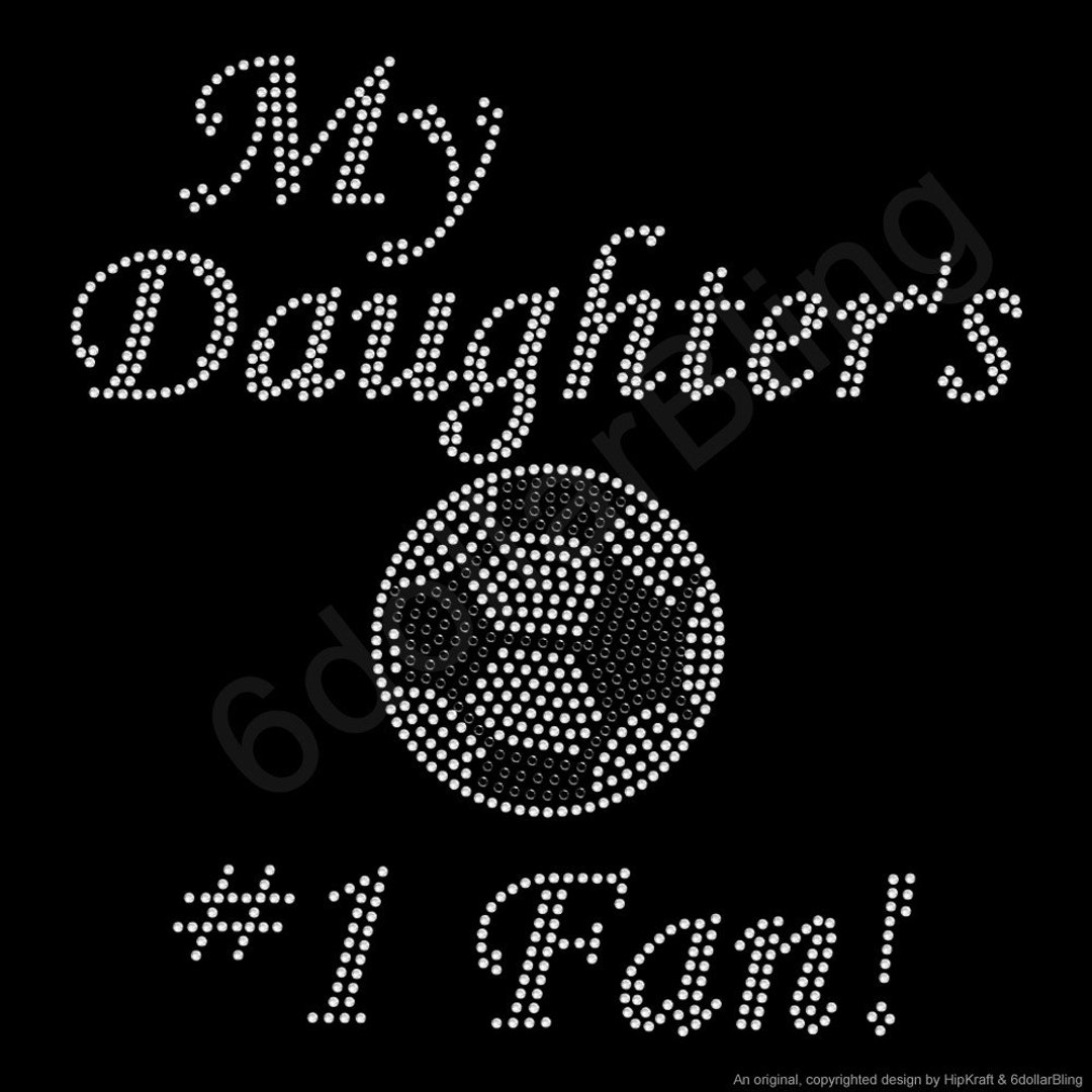 My Daughter's #1 Fan! Rhinestone Iron-on Crystal Bling Hotfix Sparkle ...