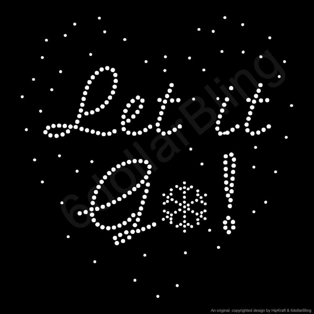 Let It Go! Rhinestone Iron-on Crystal Bling Hotfix Sparkle Transfer ...