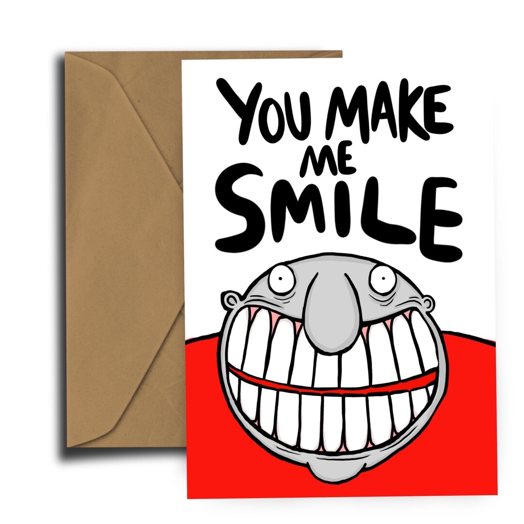 You Make Me Smile - Greetings Card - Etsy