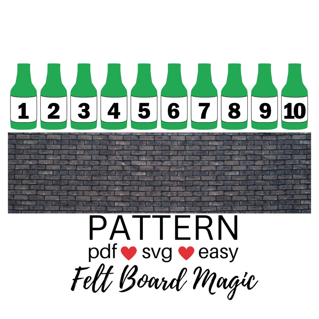 Ten Green Bottles Standing on the Wall PDF Felt Board Pattern Flannel ...