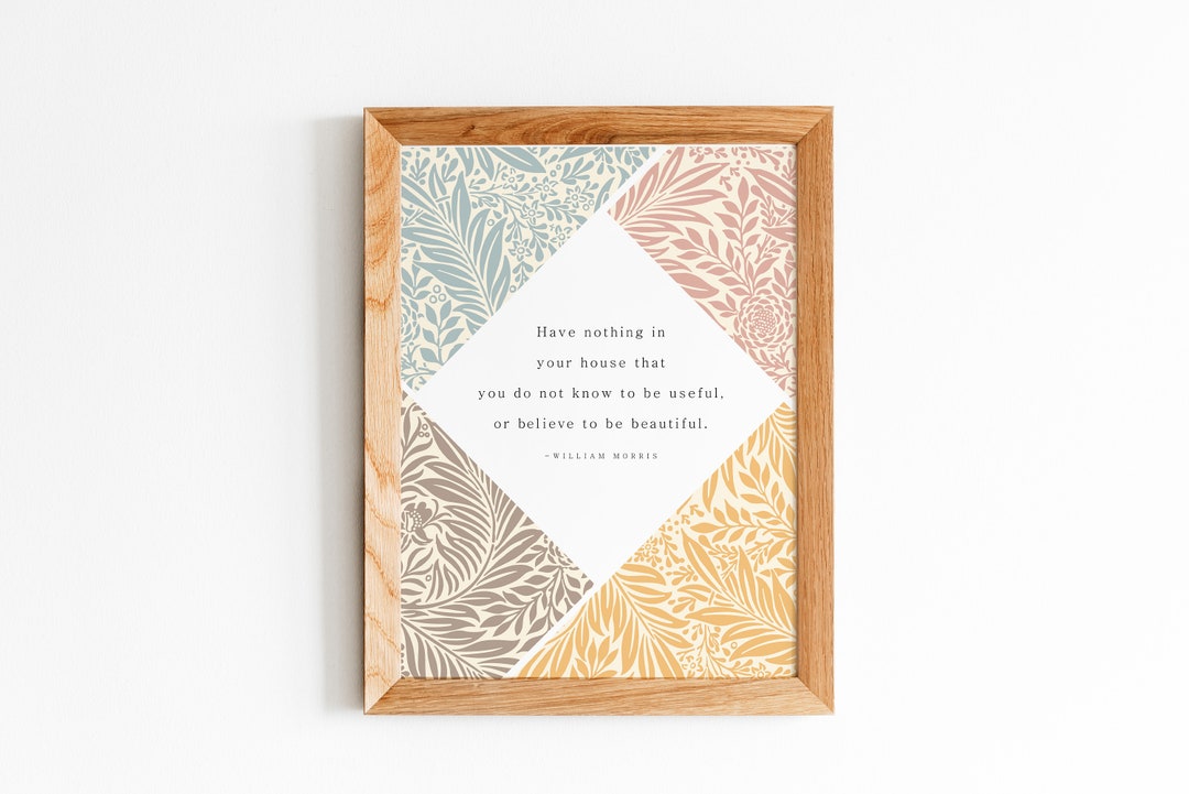 William Morris Quote, Art Print, Modern Home Decor, Minimalist ...