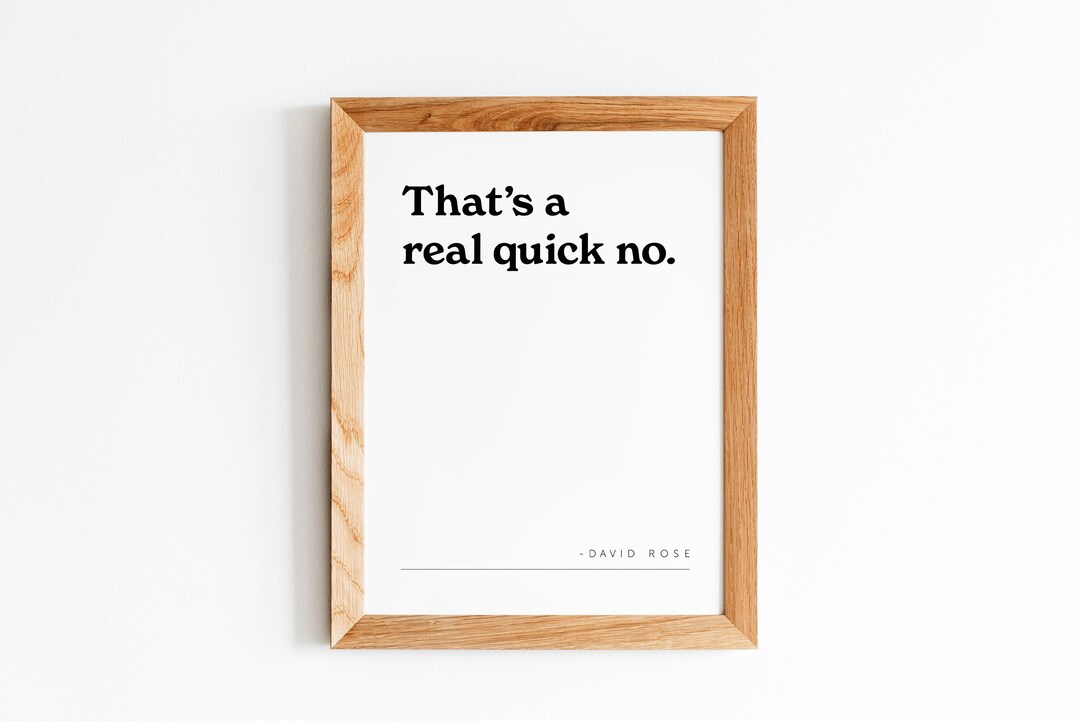 David Rose Quote, Schitt's Creek Fan Gift, Quote for Home, Quote for ...