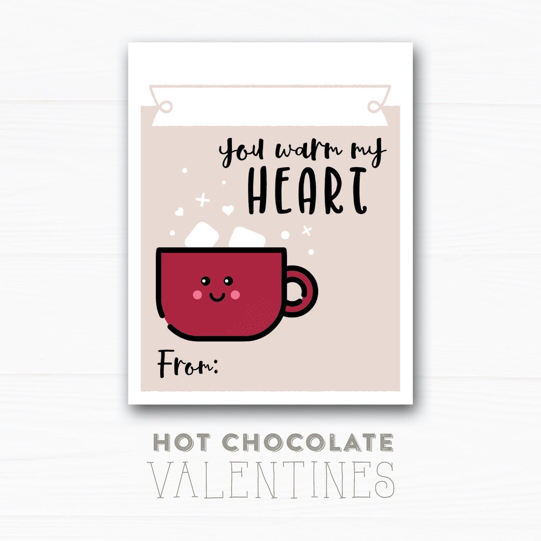 Hot Chocolate Valentine's, You Warm My Heart, Valentine Tag, Printable ...