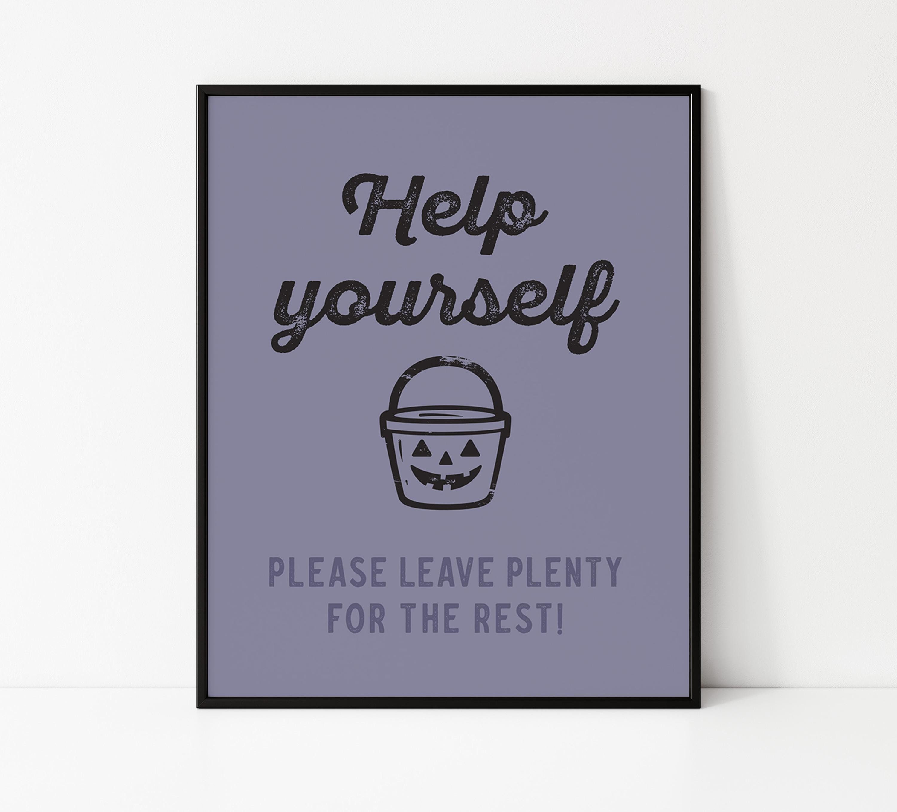 Sign for Trick or Treaters Front Door, Help Yourself Leave Plenty for ...